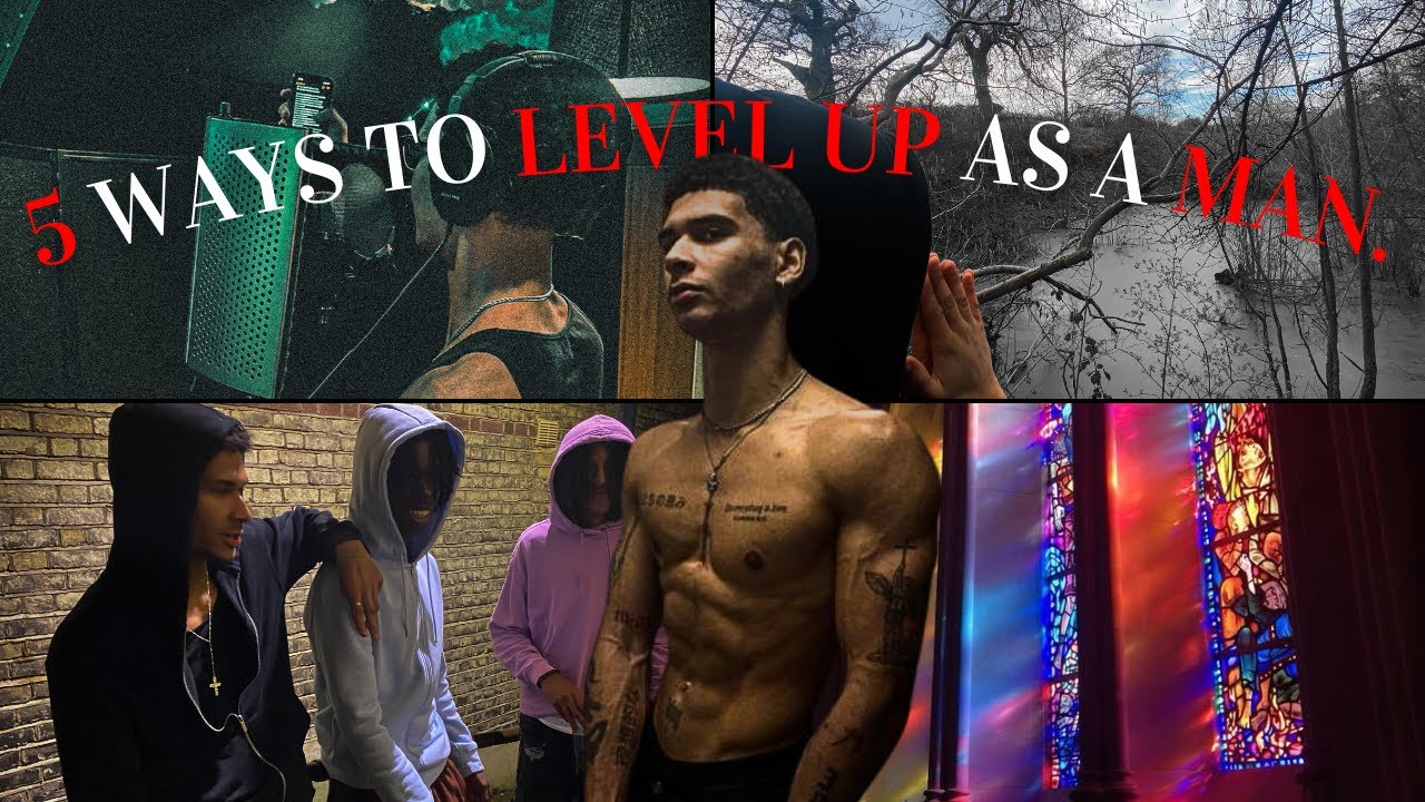 TOP 5 WAYS TO LEVEL UP AS A MAN. - YouTube