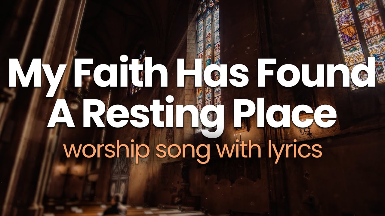 My Faith Has Found A Resting Place with Lyrics (Hymn) - Don Moen - YouTube