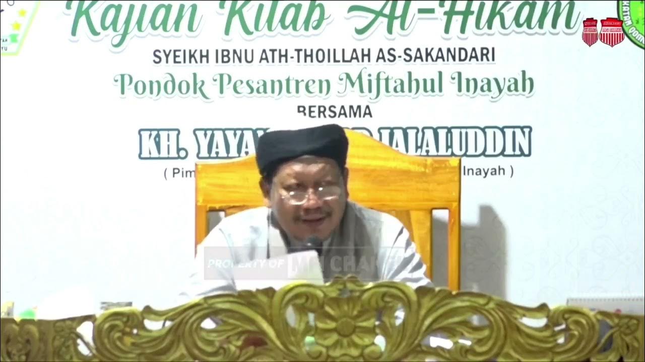 KAJIAN KITAB HIKAM Ibnu Atho'illah As-Sakandari|MIFTAHUL INAYAH|HIKMAH 83 |KH.YAYAN AHMAD ...