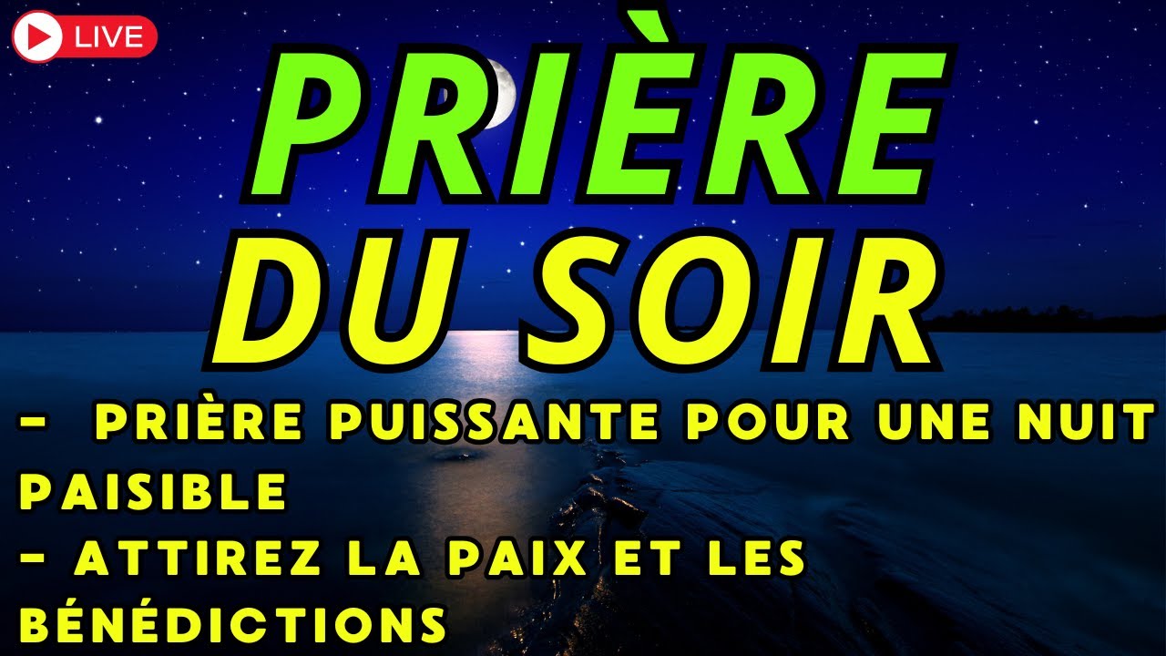 Que cette prière joue la NUIT - Une puissante prière de protection ...