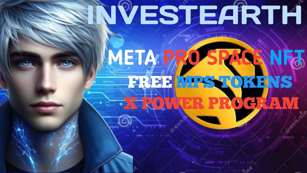 Meta Pro Space NFT Updates | MPS Token & X Power Program Latest News ...