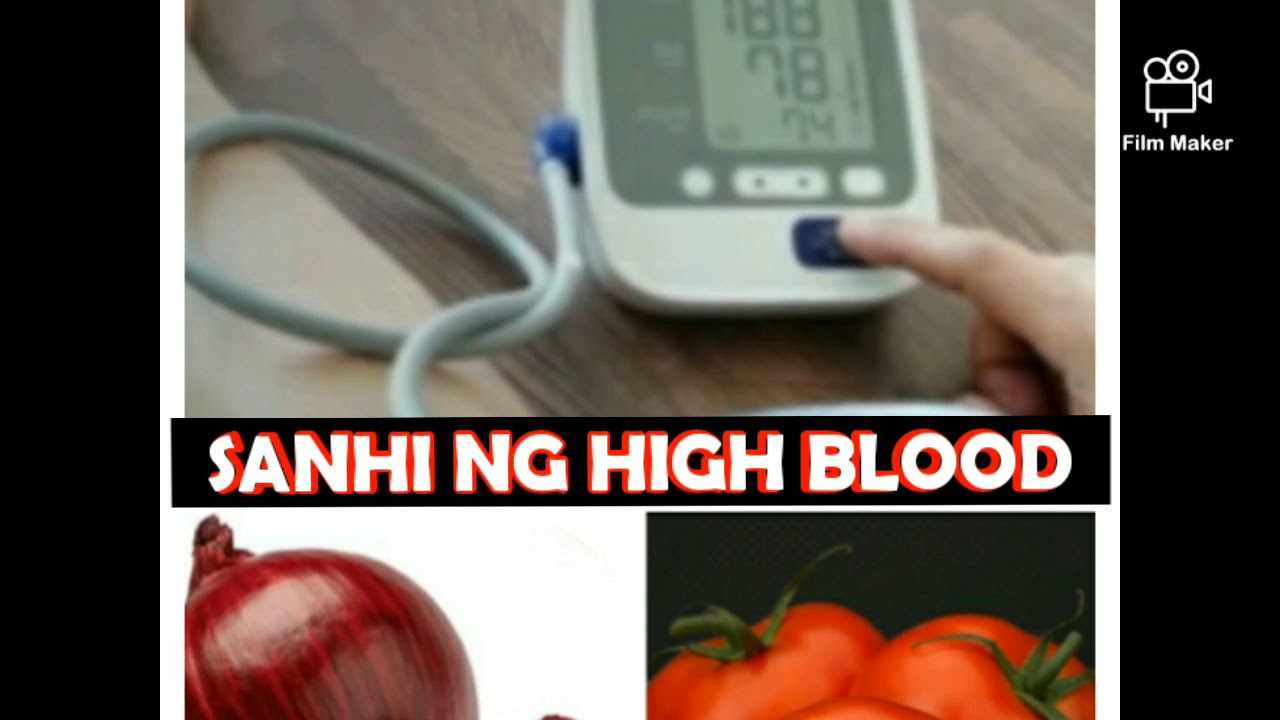 SANHI NG HIGH BLOOD AT MGA TAMANG PAGKAIN PARA SA HIGH BLOOD - YouTube