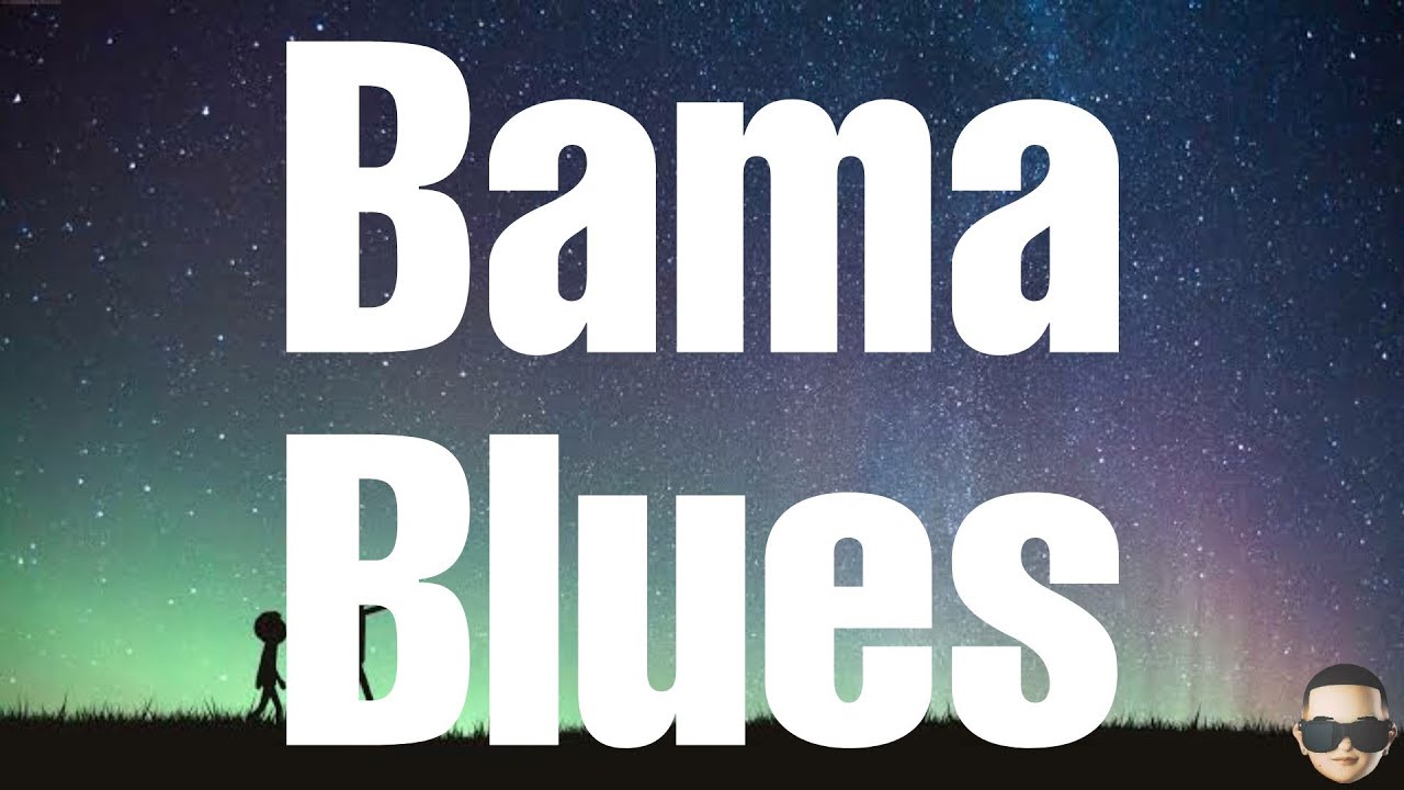 Matt Townz - Bama Blues (Lyrics)New TikTok Song 🎵 - YouTube