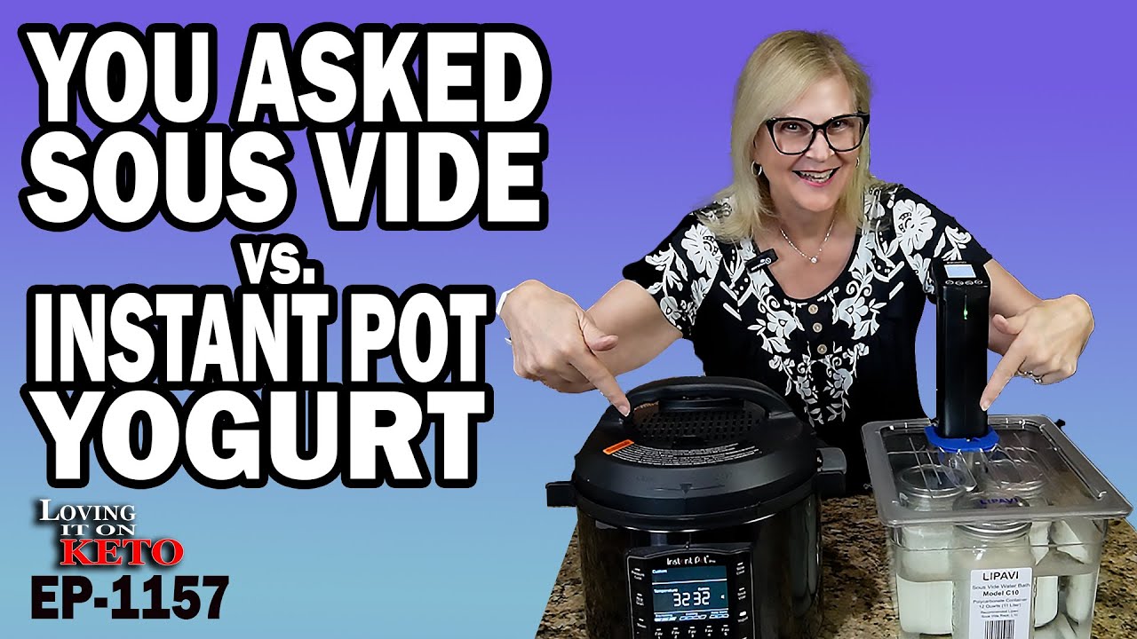 YOU ASKED SOUS VIDE vs INSTANT POT YOGURT #ketochow, #supergutyogurt, # ...