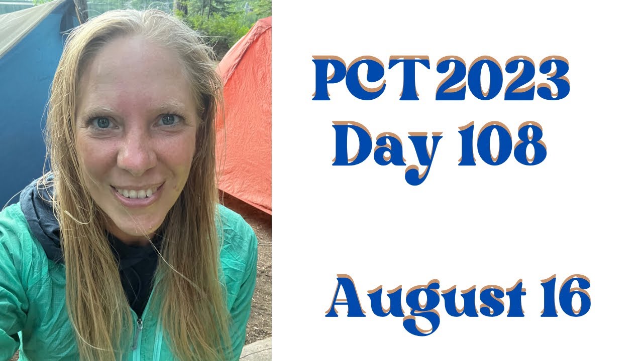 PCT 2023 | Day 108 - August 16, 2023 Mt Rainer / Twilight Lake / Mirror ...