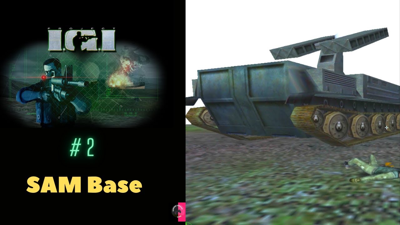 I.G.I I'm Going In | SAM Base Mission #igigameplay #igi - YouTube