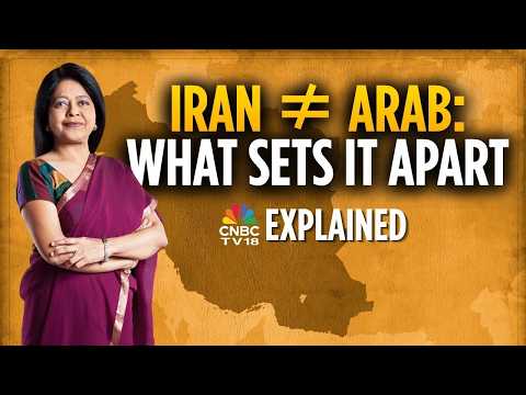 Iran Is NOT an Arab Country. Here’s Why | CNBC TV18 Explained | N18G | CNBC TV18