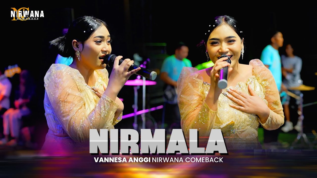 NIRMALA - Vanesa Anggi Kdi OM NIRWANA COMEBACK LIVE MADURA - YouTube