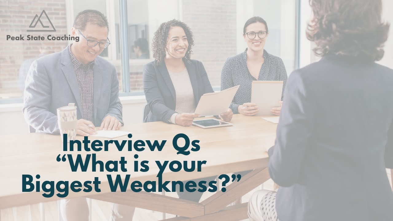 Interview Questions about your biggest weakness - YouTube