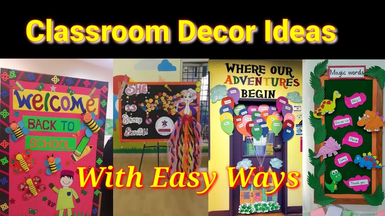 How To Decorate Your Classroom & Schools With Easy Ways. Classroom ...
