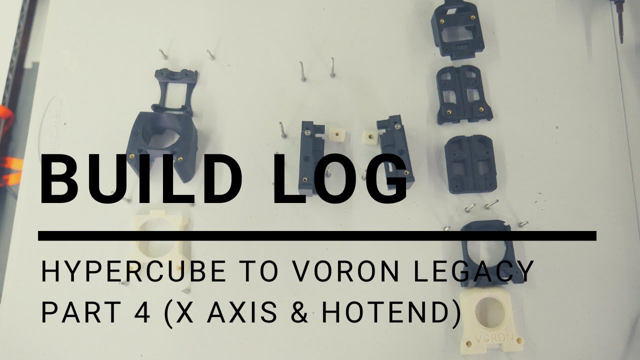 HyperCube to Voron Legacy Part 4 (X Axis, Belts & Hotend) - YouTube