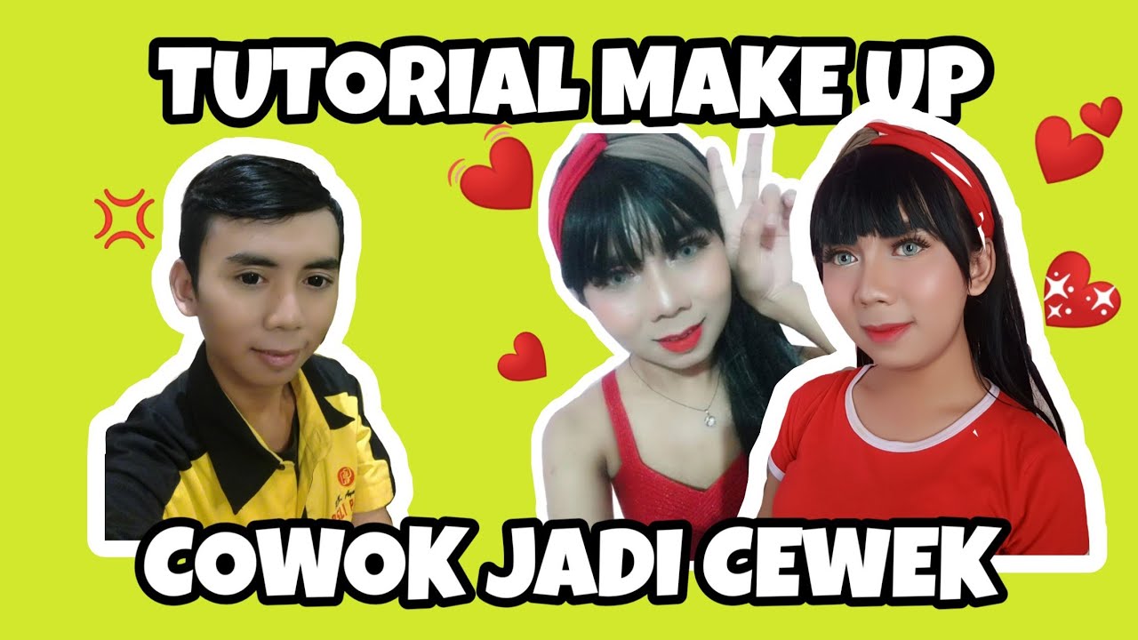 TUTORIAL MAKE UP COWOK JADI CEWEK (B*NCI) 🤣🤣 - YouTube