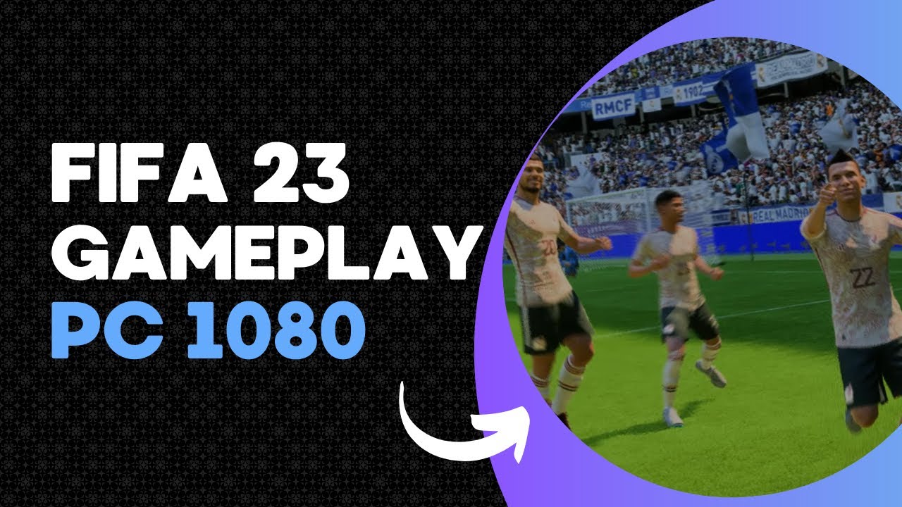 FIFA 23 PC gameplay 1080 - YouTube