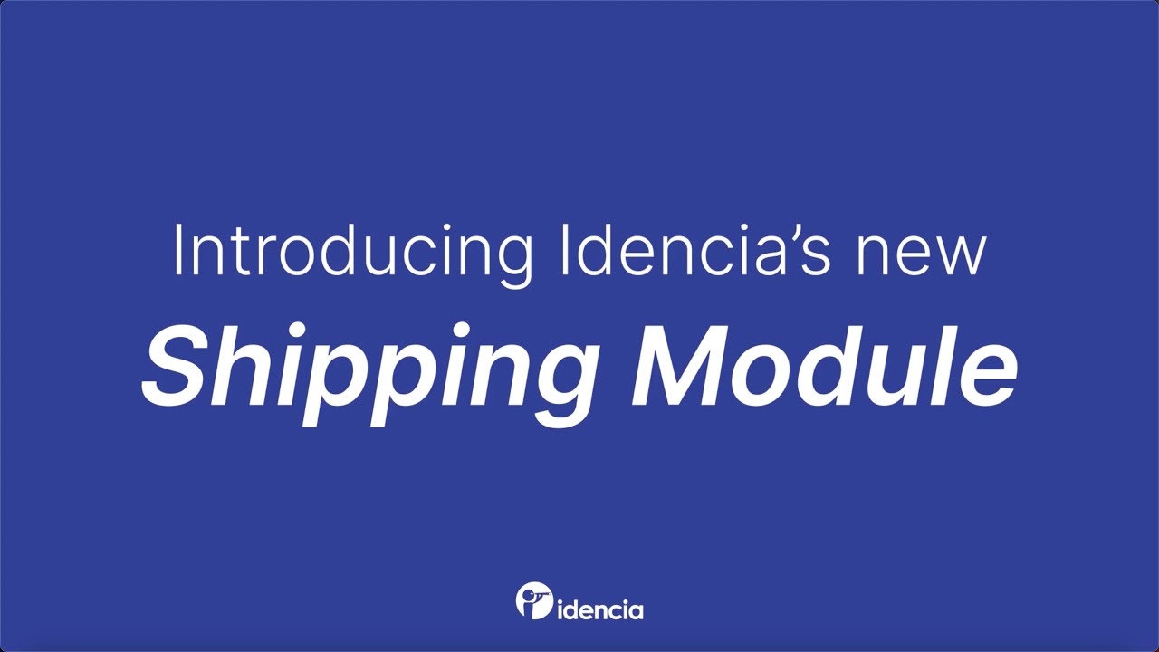 Idencia Shipping Module Overview - YouTube