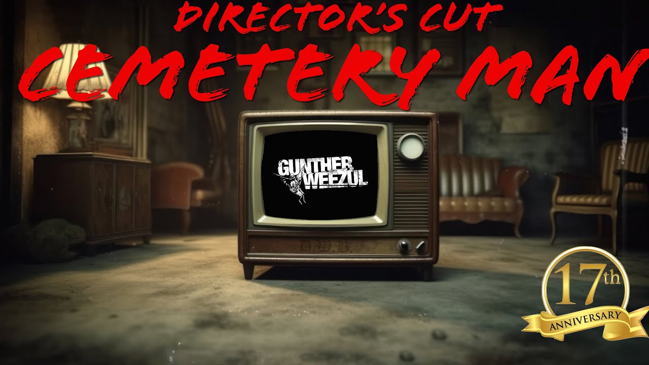 (Director's Cut) Cemetery Man by Gunther Weezul © - YouTube