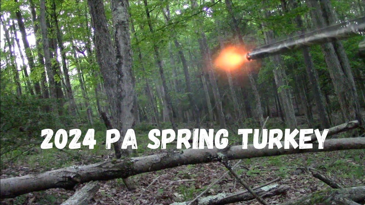 2024 PA Spring Turkey Hunting | Last Weekend Of The Season - YouTube