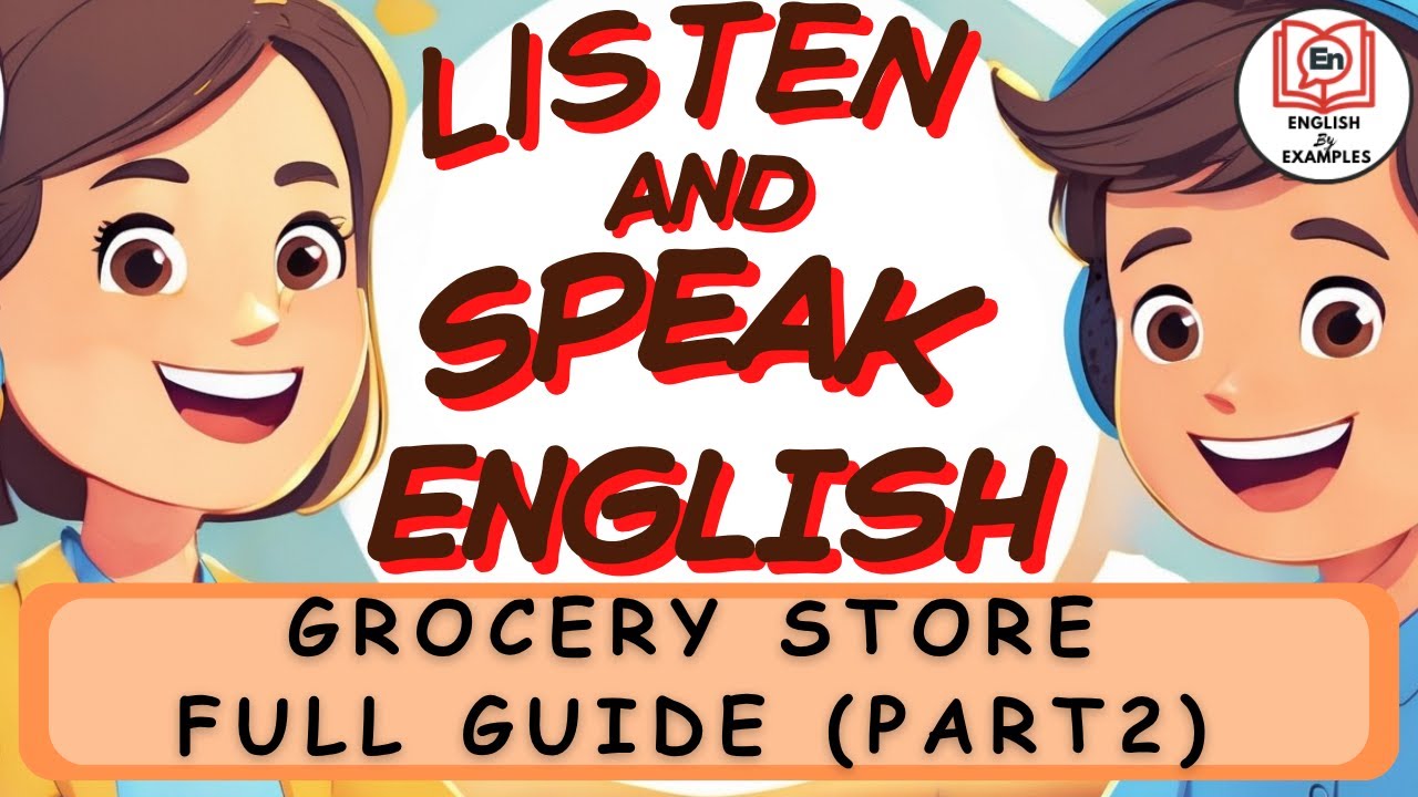 English at the Grocery Store 🛒 | Beginner English Speaking Practice ...