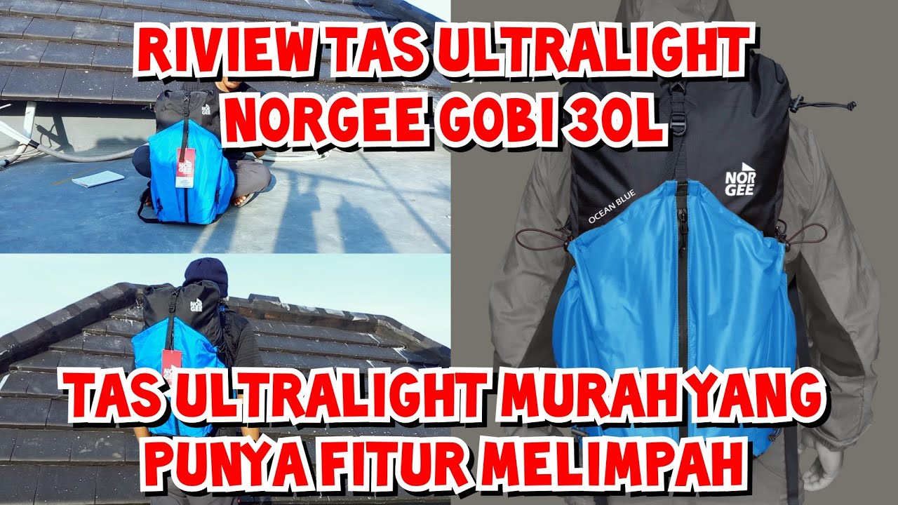 Riview Tas Ultralight Norgee Gobi 30L,Tas Ultralight Murah Fitur ...