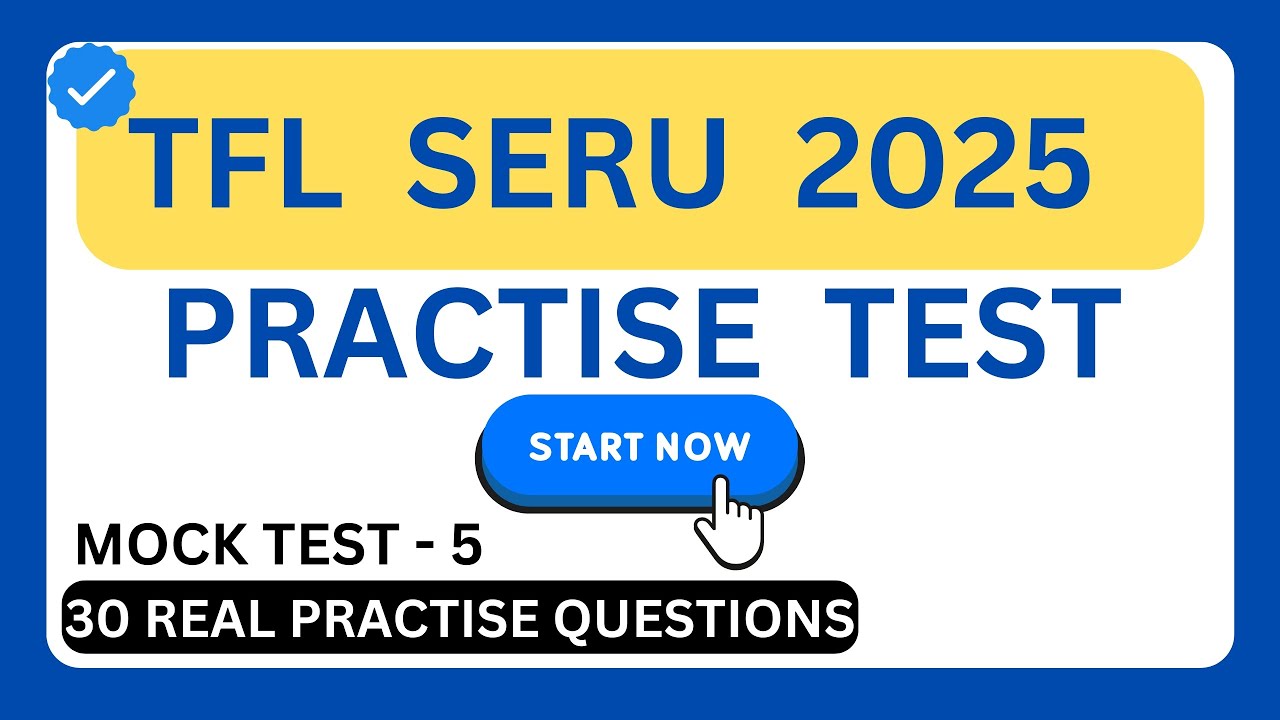 TFL SERU Mock Exam Training 2025 - NEW Mock Test, SERU Test - 5 (Real ...
