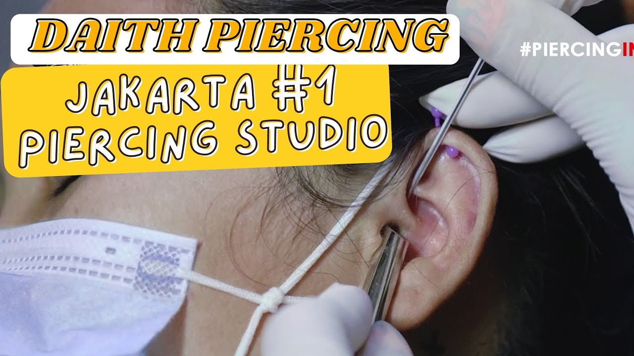Jakarta #1 Piercing Studio - Daith Piercing - YouTube