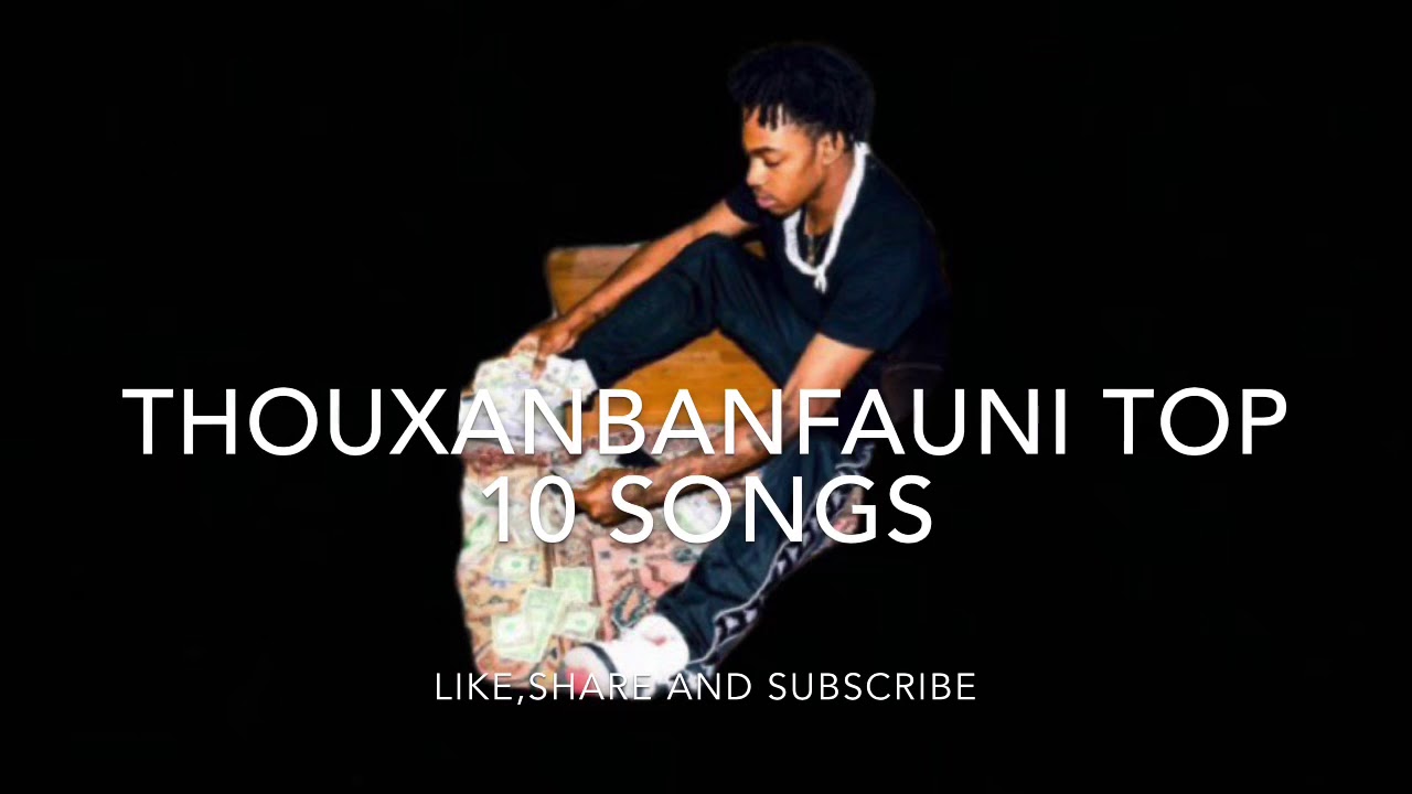 Top 10 Thouxanbanfauni Songs - YouTube
