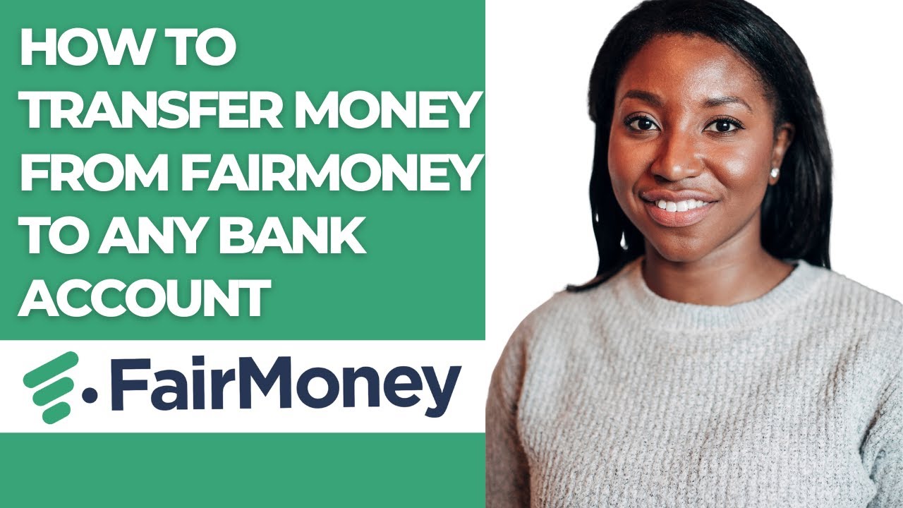 HOW TO TRANSFER MONEY FROM FAIRMONEY TO ANY BANK ACCOUNT - YouTube