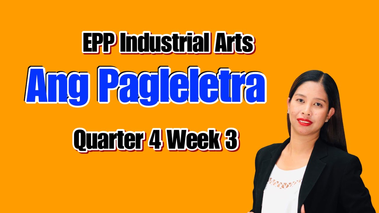 EPP4 week 3 | Ang Pagleletra - YouTube