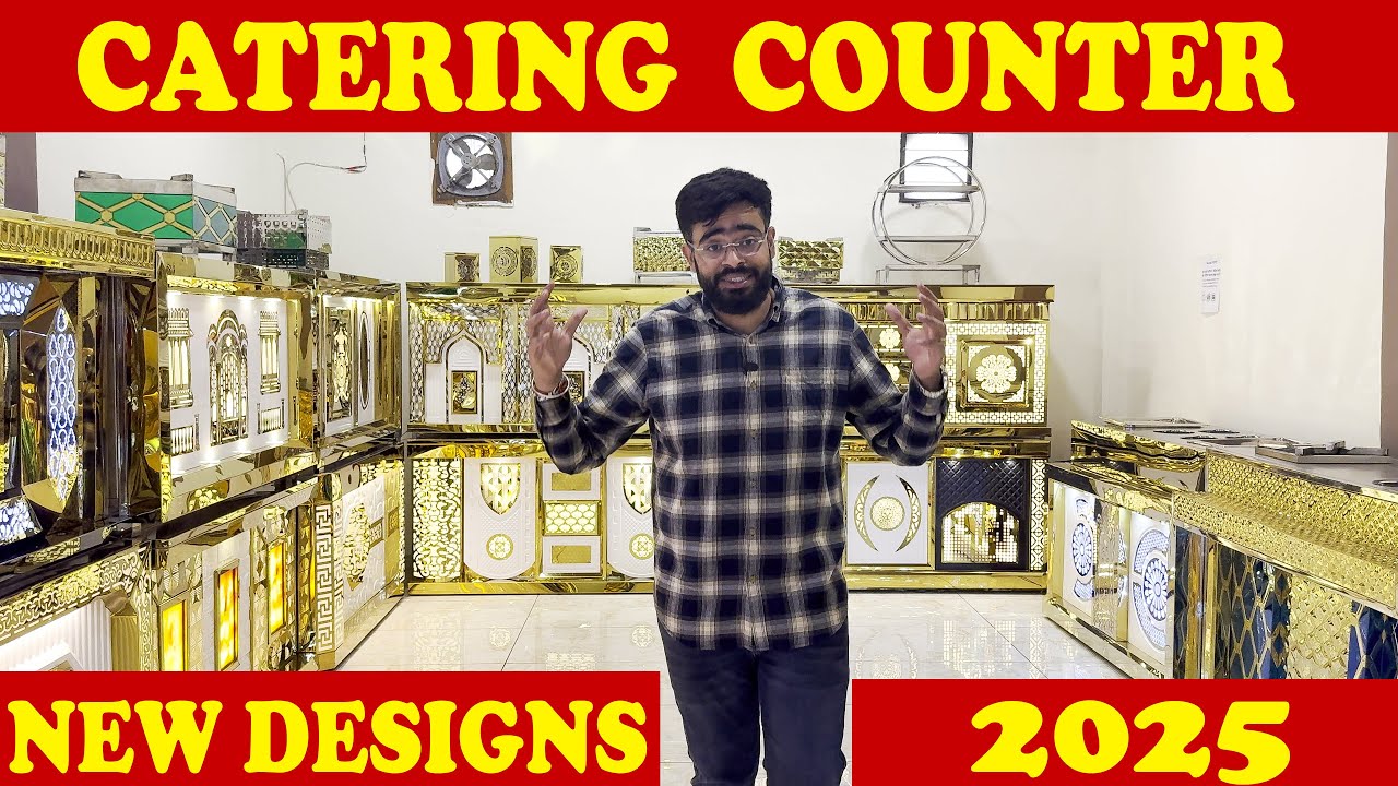 Catering Counter New Designs – New Collection Of Catering Counter 2025 ...