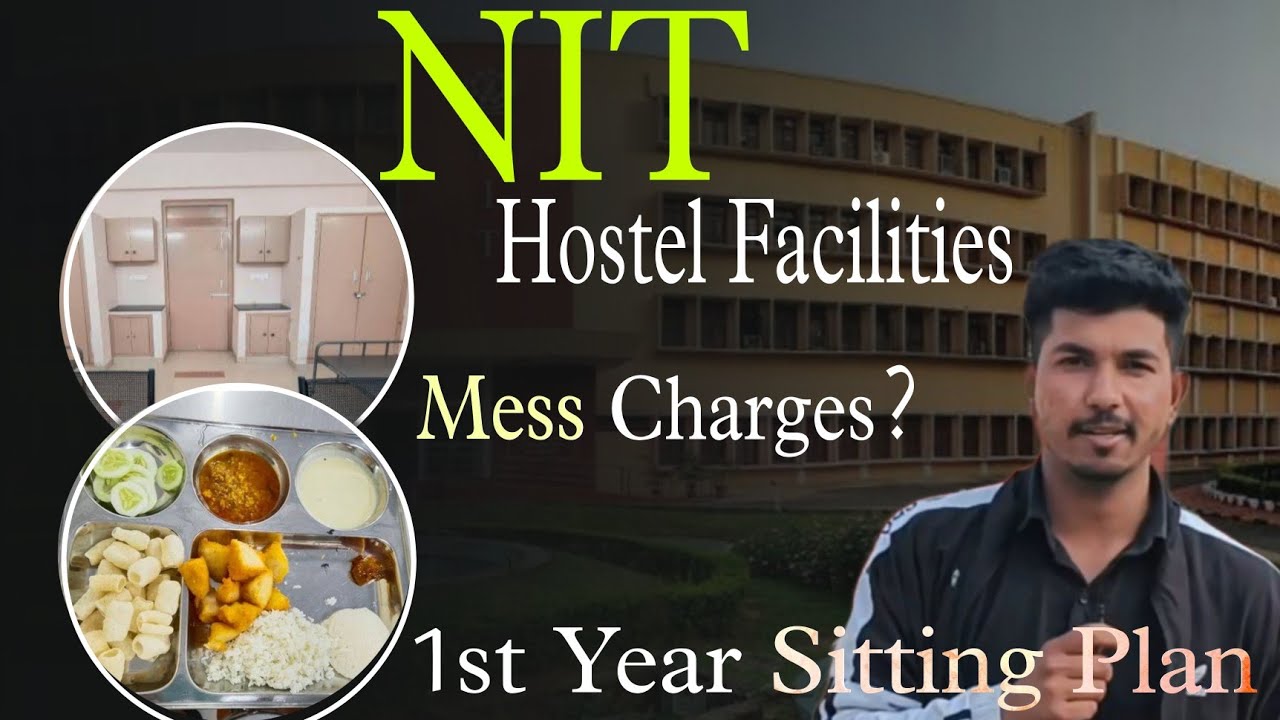NIT Hostel Facilities|| 1st Year Sitting Plan||#nit #nitkkr #nithostel ...