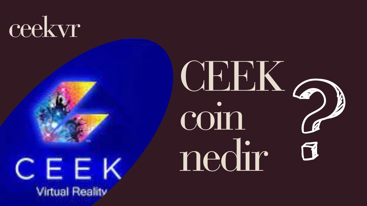 ceekvr (CEEK) coin nedir ⁉️ - YouTube
