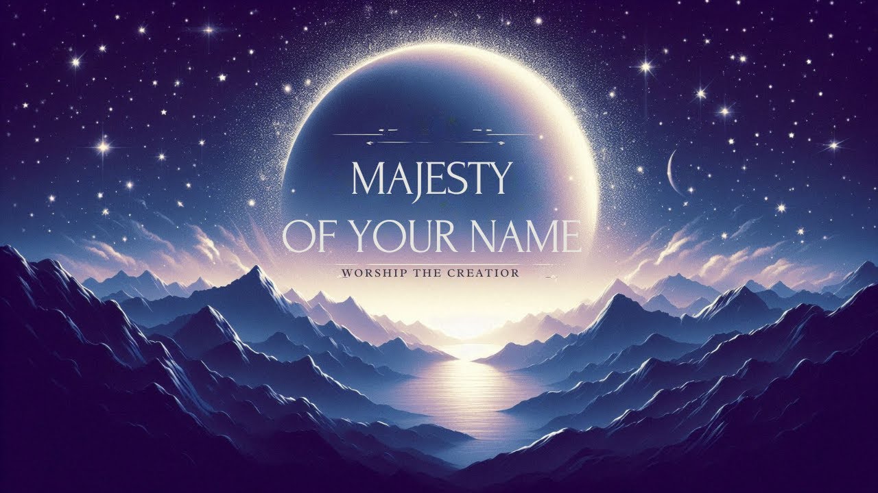 Majesty of Your Name - YouTube