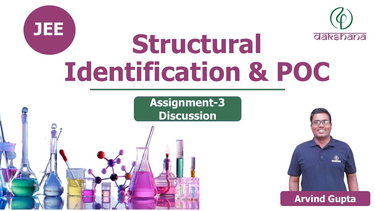 JEE | Chemistry | Structural Identification & POC | Assignment 03 | Arvind Gupta - YouTube