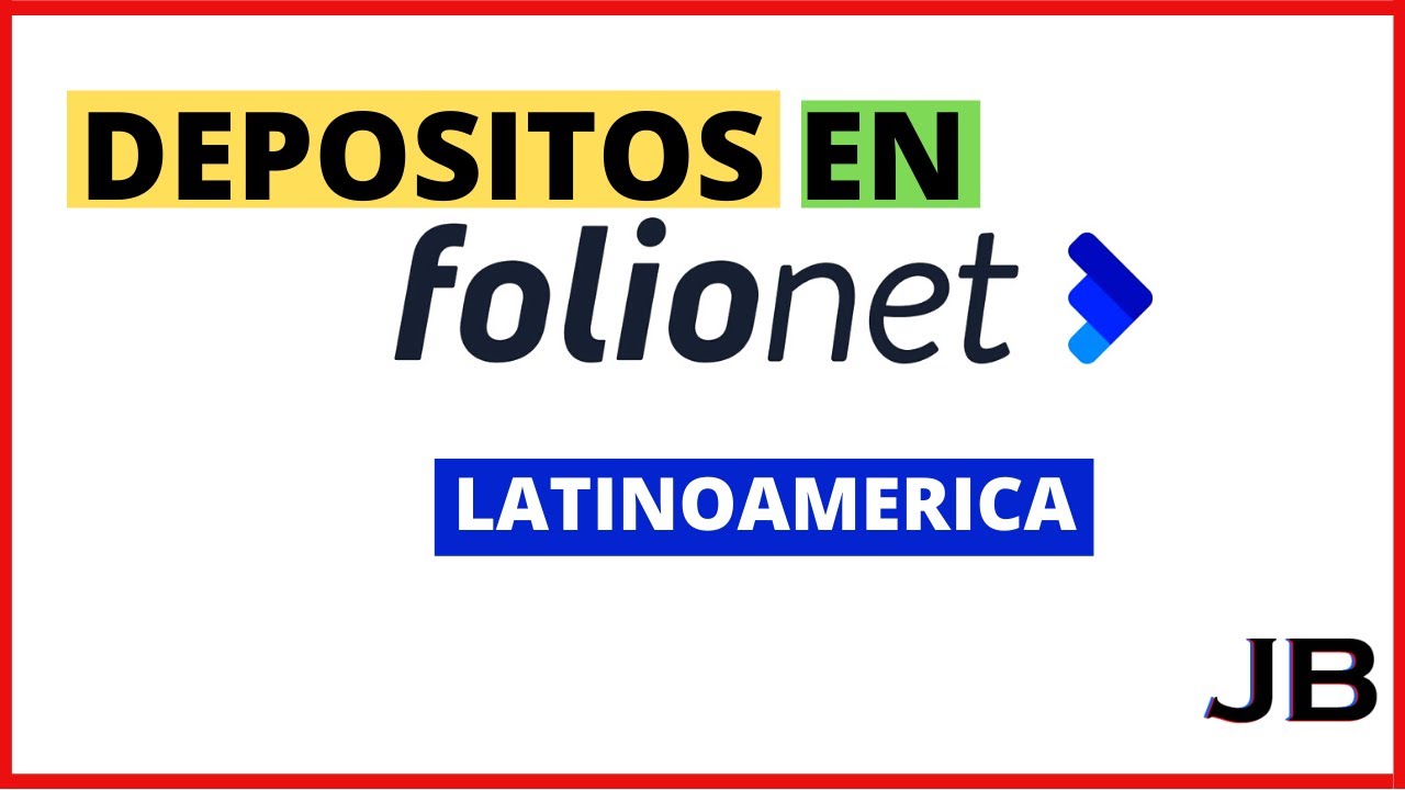 COMO DEPOSITAR EN FOLIONET DESDE LATINOAMERICA by Jose Blog - YouTube