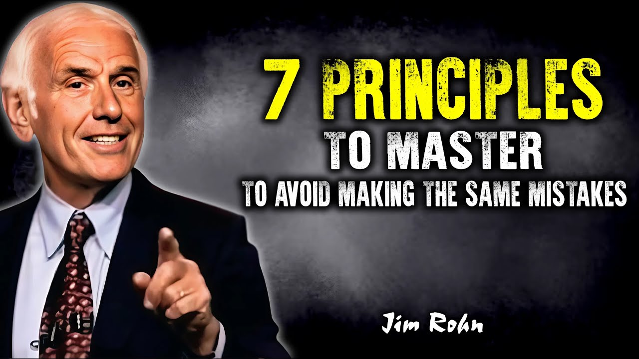 7 Principles To Master To Avoid Making The Same Mistake | Jim Rohn ...