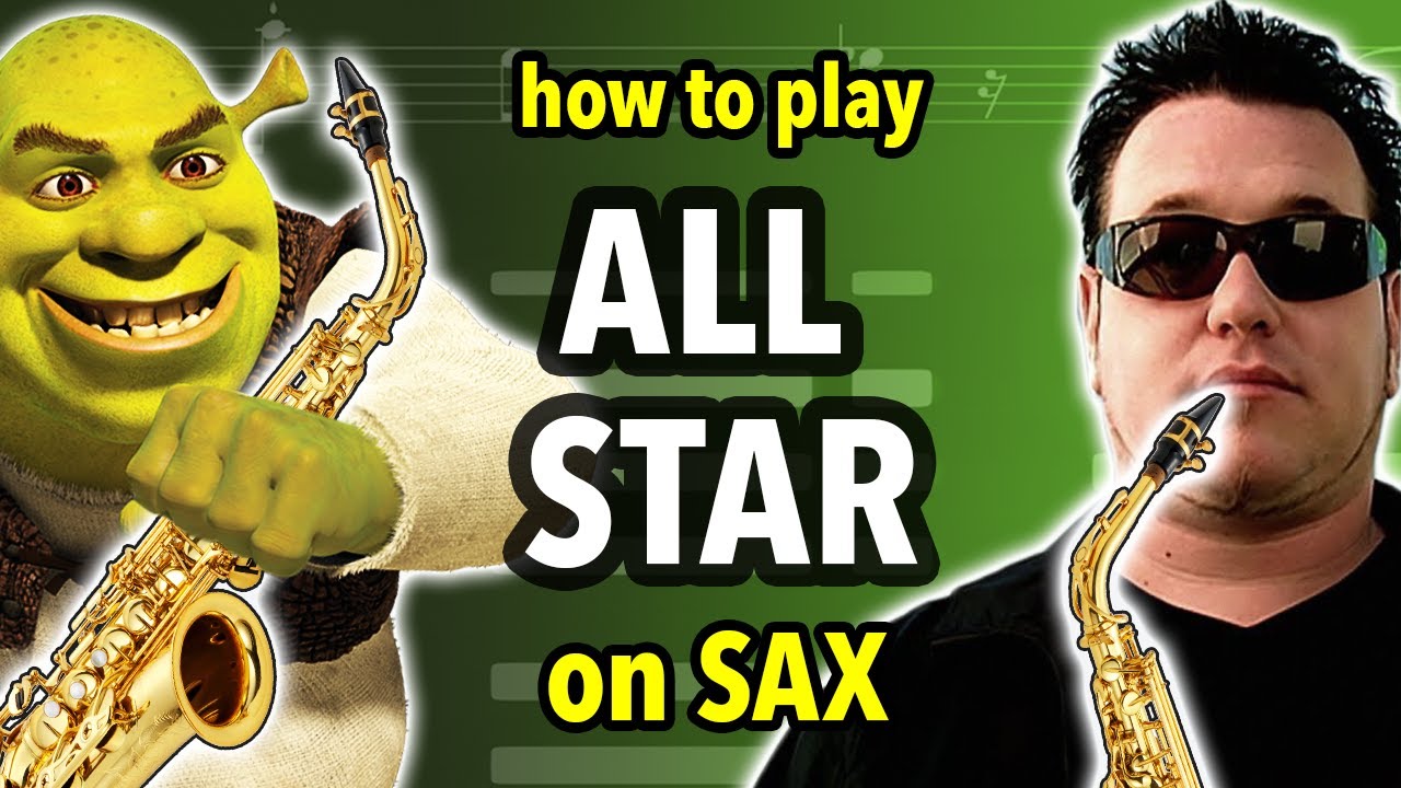 All Star Sax Tutorial | Saxplained - YouTube