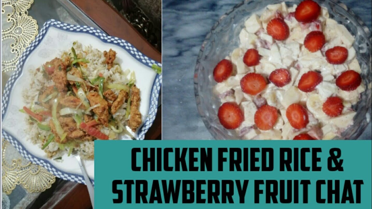 Chicken Fried Rice || Strawberry fruit chat|| Yummy food & Beauty tips ...