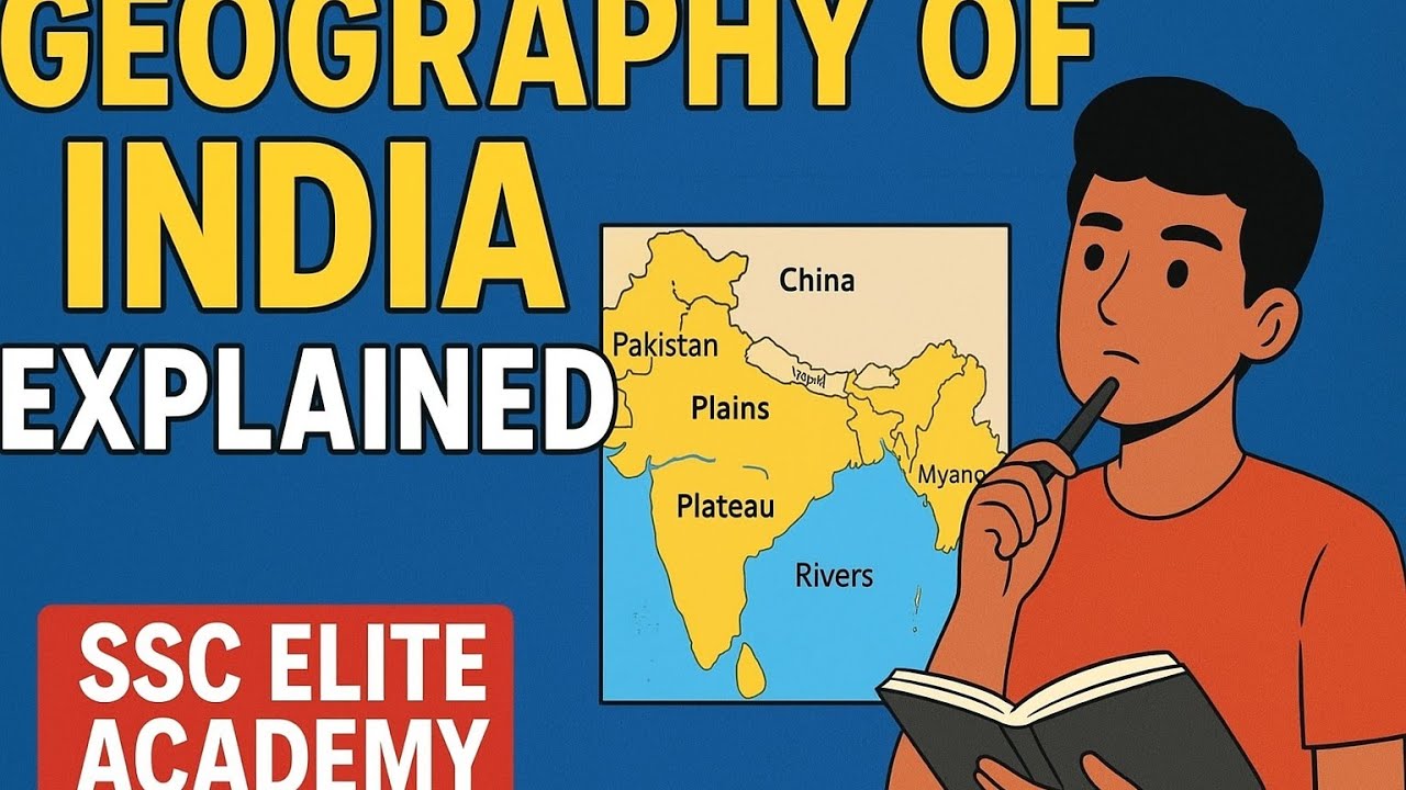 Geography of India Explained 🌏 | Know Your Country | SSC Elite Academy ...