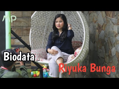 Biodata Riyuka Bunga - YouTube