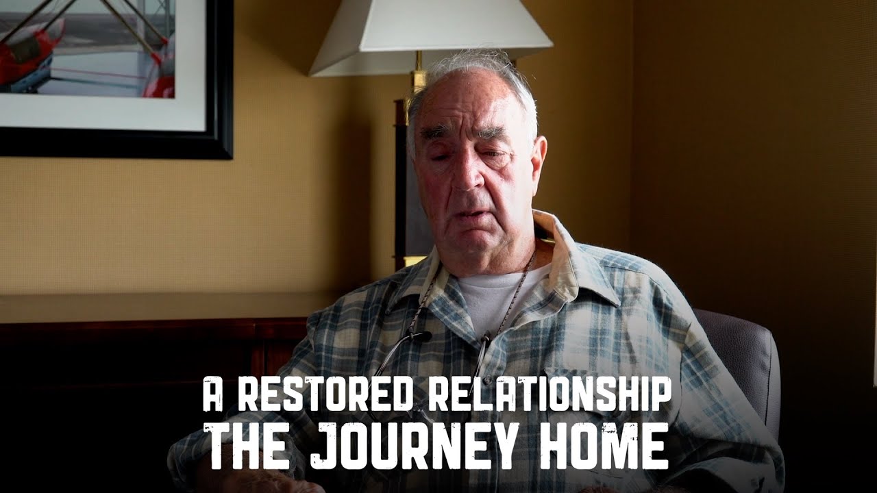 A Restored Relationship: The Journey Home - YouTube