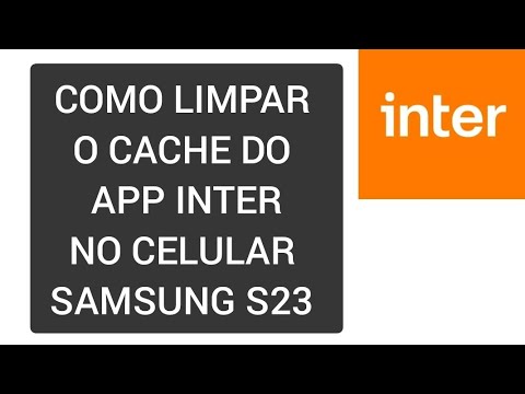 Como limpar o CACHE do App INTER no celular SAMSUNG S23 - YouTube