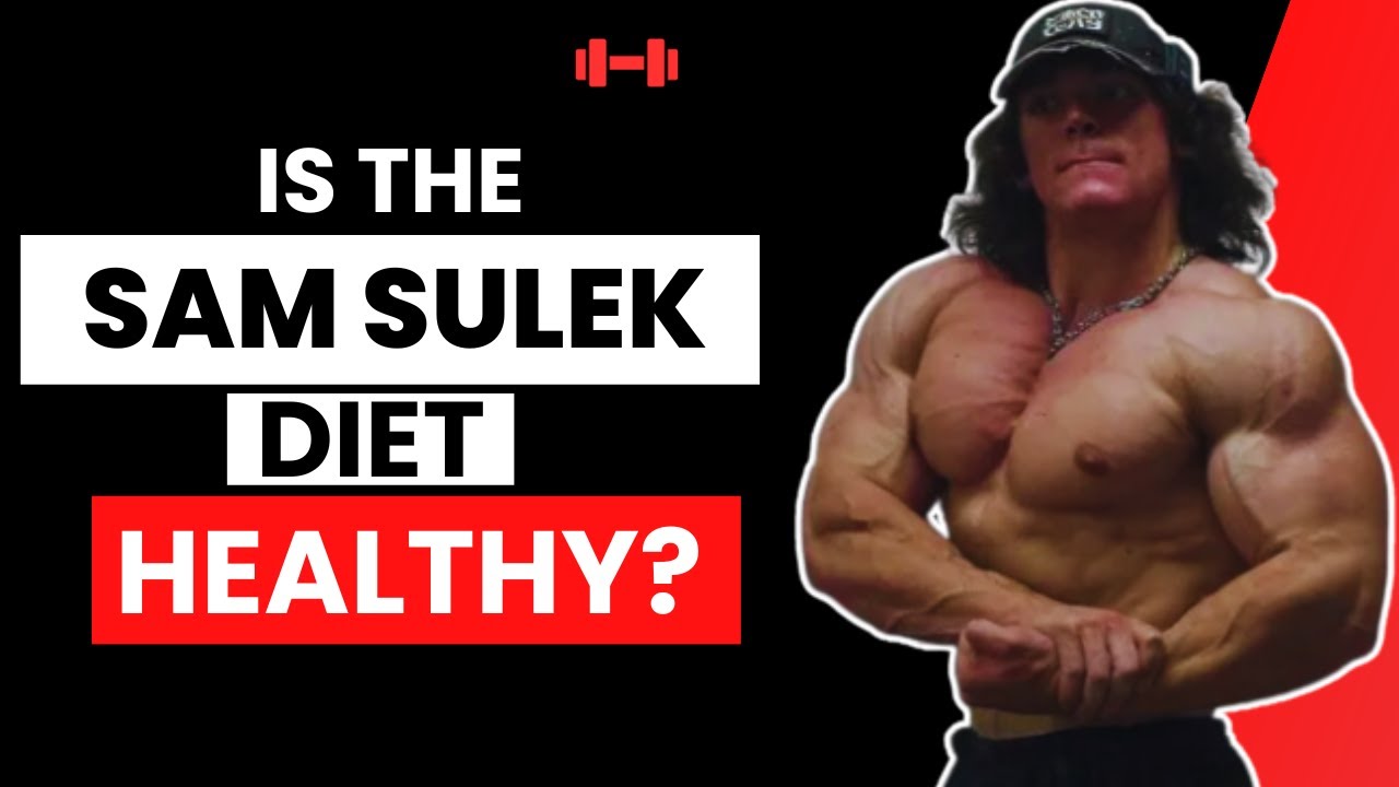 The Truth About Sam Sulek's Diet Regimen | Is It Healthy? - YouTube