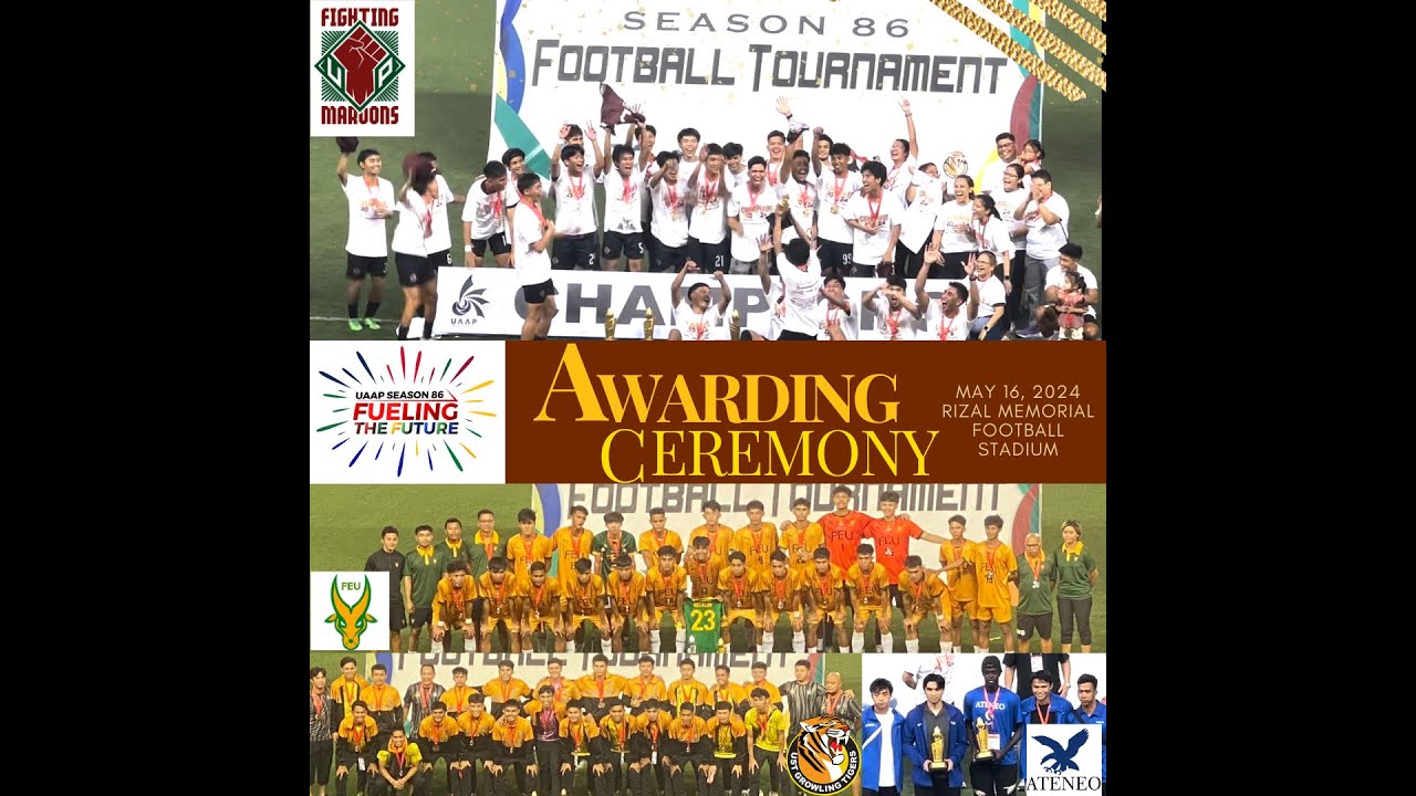 UAAP Season 86 Men's Football Awarding Ceremony, May 16, 2024, Rizal ...