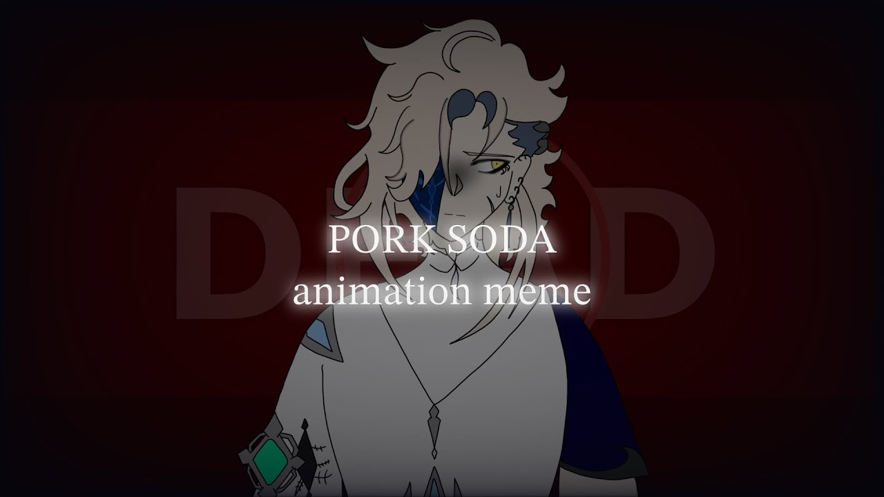 PORK SODA // animation meme - YouTube