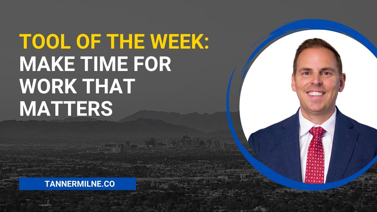 Took of the Week: Make Time for Work that Matters - YouTube