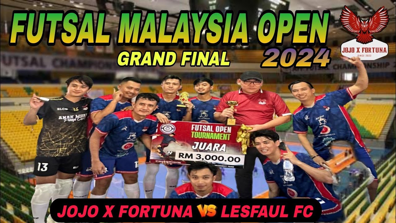 FINAL FUTSAL MALAYSIA OPEN 2024, JOJO X FORTUNA (5) vs (1) LESFAUL FC ...