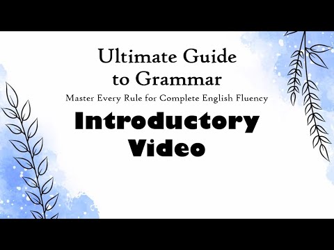 Introduction to Grammar series [Ultimate Guide to Grammar] - YouTube