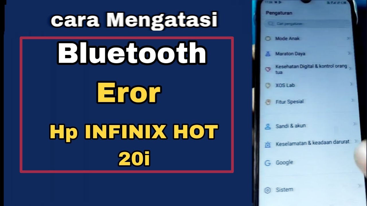 CARA MENGATASI BLUETOOTH EROR HP INFINIX HOT 20i - YouTube
