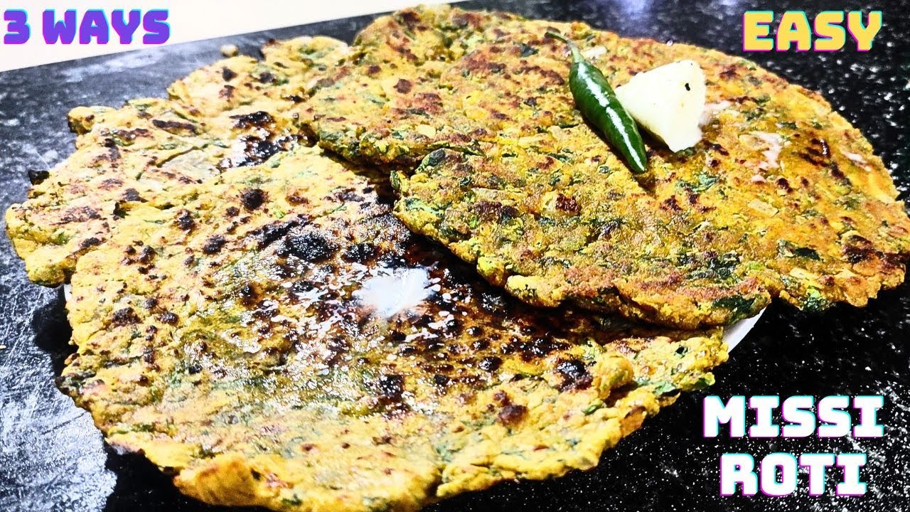 missi roti recipe | मिस्सी रोटी रेसिपी |punjabi style roti |how to make ...
