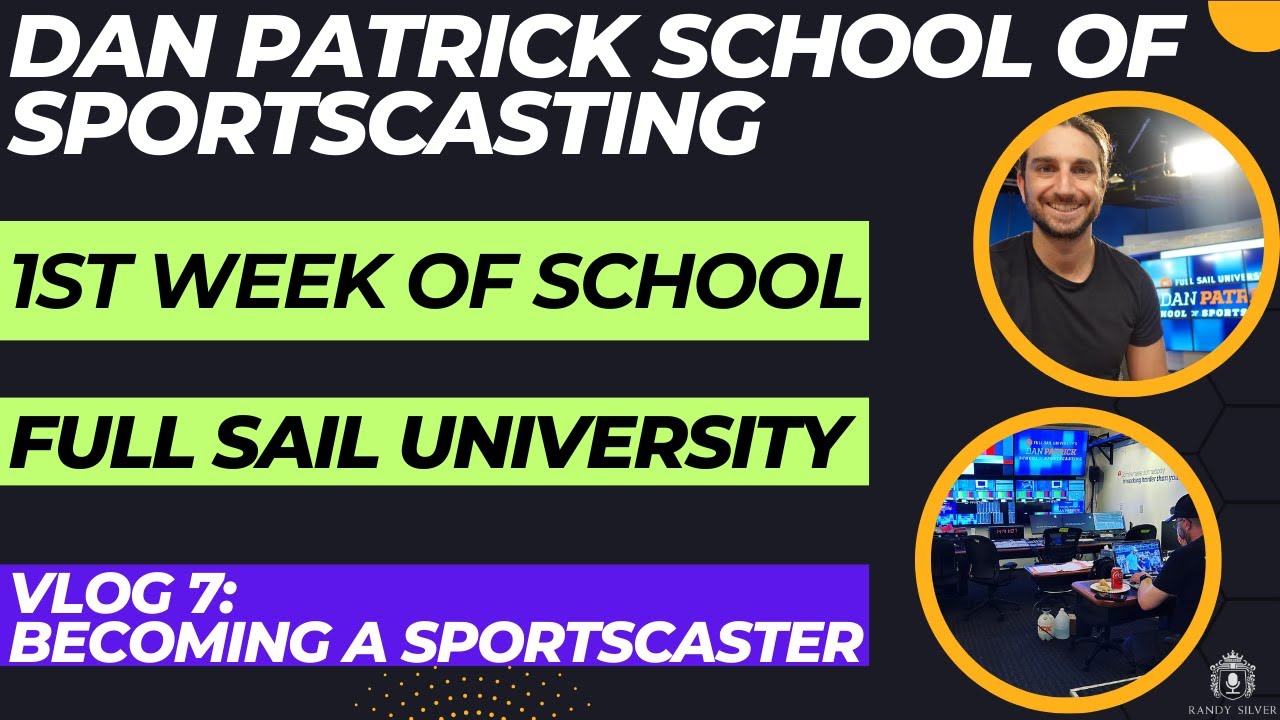 Week 1 at Full Sail University's Dan Patrick School of Sportscasting ...