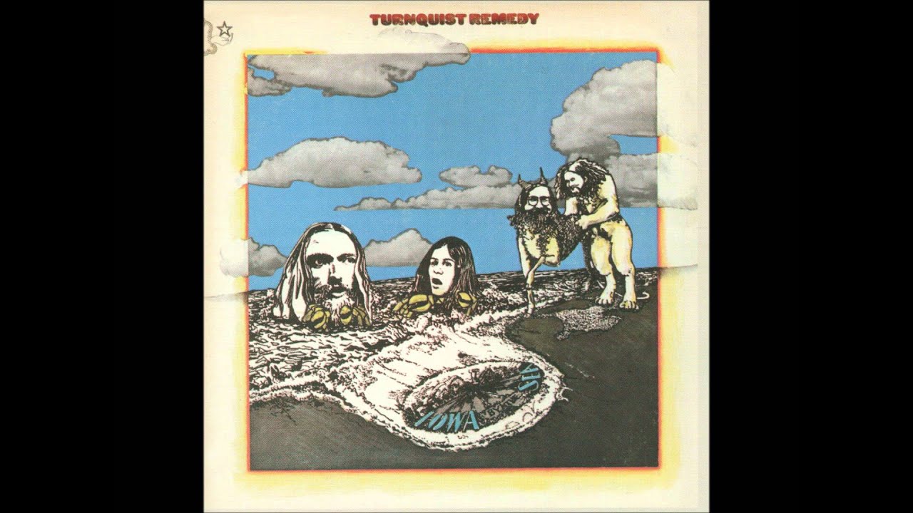 Turnquist remedy - iowa by the sea - 06 - all gone blues act II (1970 ...
